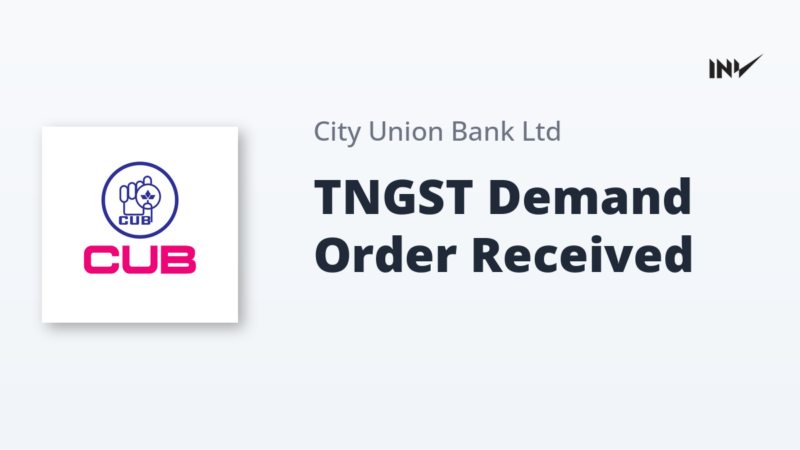 City Union Bank Receives Demand Order Under TNGST Act | InvestyWise