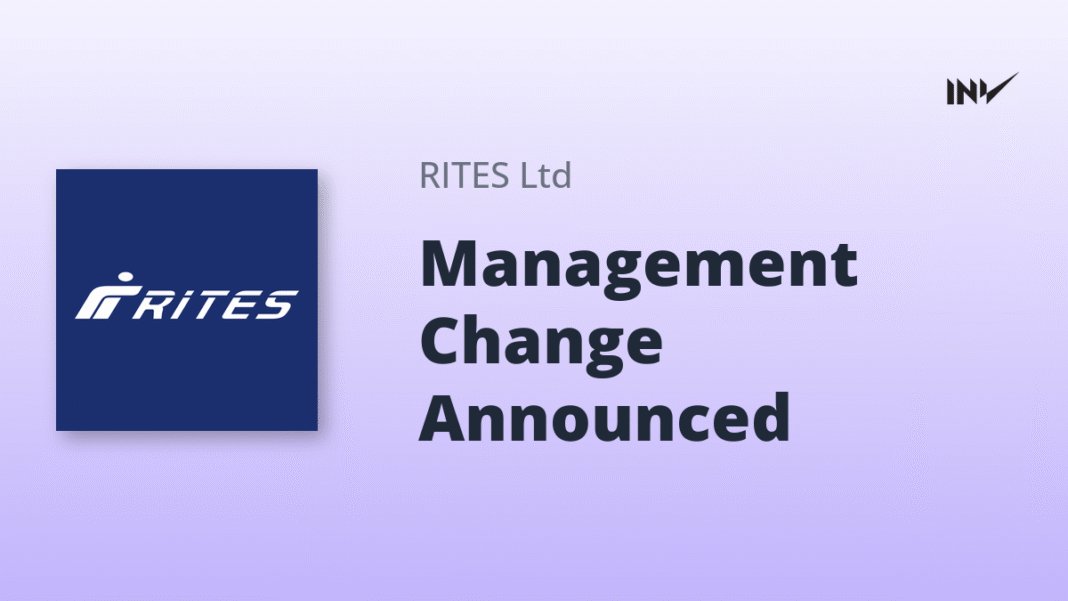 RITES Limited Shiv Ratan Ceases to be Part of Senior Management ...
