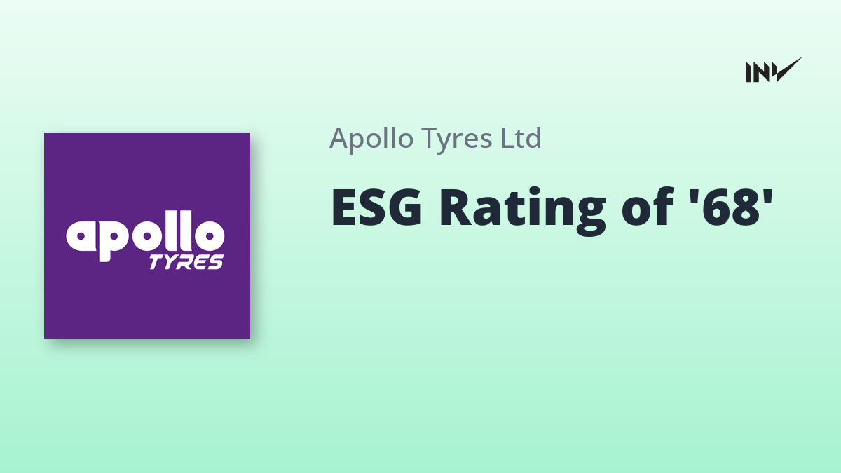 Apollo Tyres Ltd ESG Rating Assigned at '68' | InvestyWise
