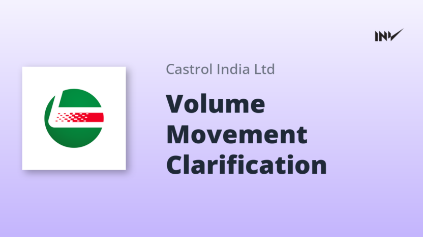 Castrol India Clarification on Volume Movement | InvestyWise