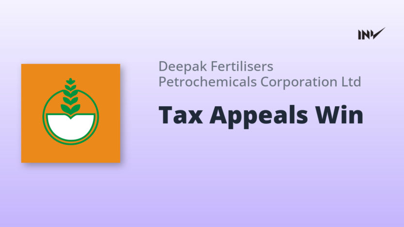 Deepak Fertilisers Tax Appeals for FY14-FY19 Allowed | InvestyWise