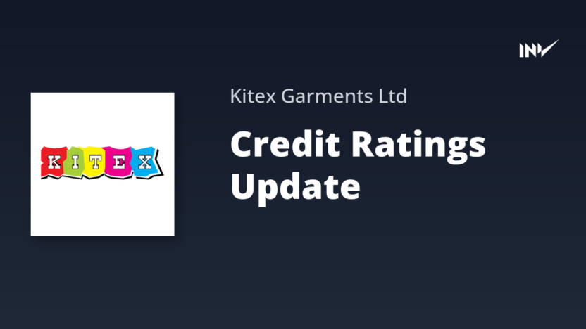 Kitex Garments Credit Ratings Assigned and Affirmed | InvestyWise