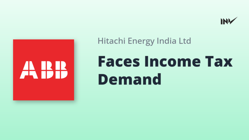 Hitachi Energy India Faces Income Tax Demand for Assessment Year 2022 ...