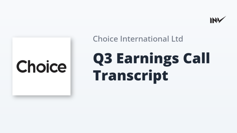 Choice International Limited Disclosure of Earnings Call Transcript for ...