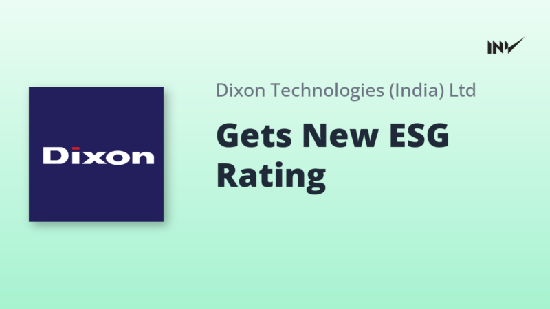 Dixon Technologies Receives Independent ESG Rating of '75' from CFC ...