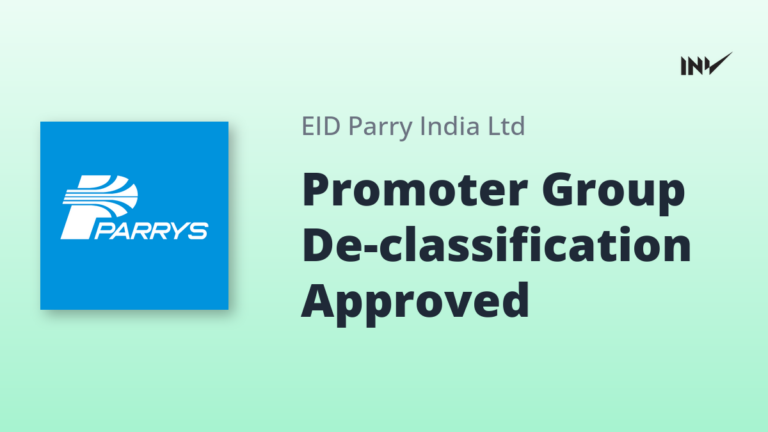 E.I.D. - Parry (India) Limited Board Approves De-classification of ...